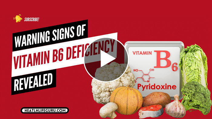 Alarming Warning Signs of Vitamin B6 Deficiency - Health Life Guru